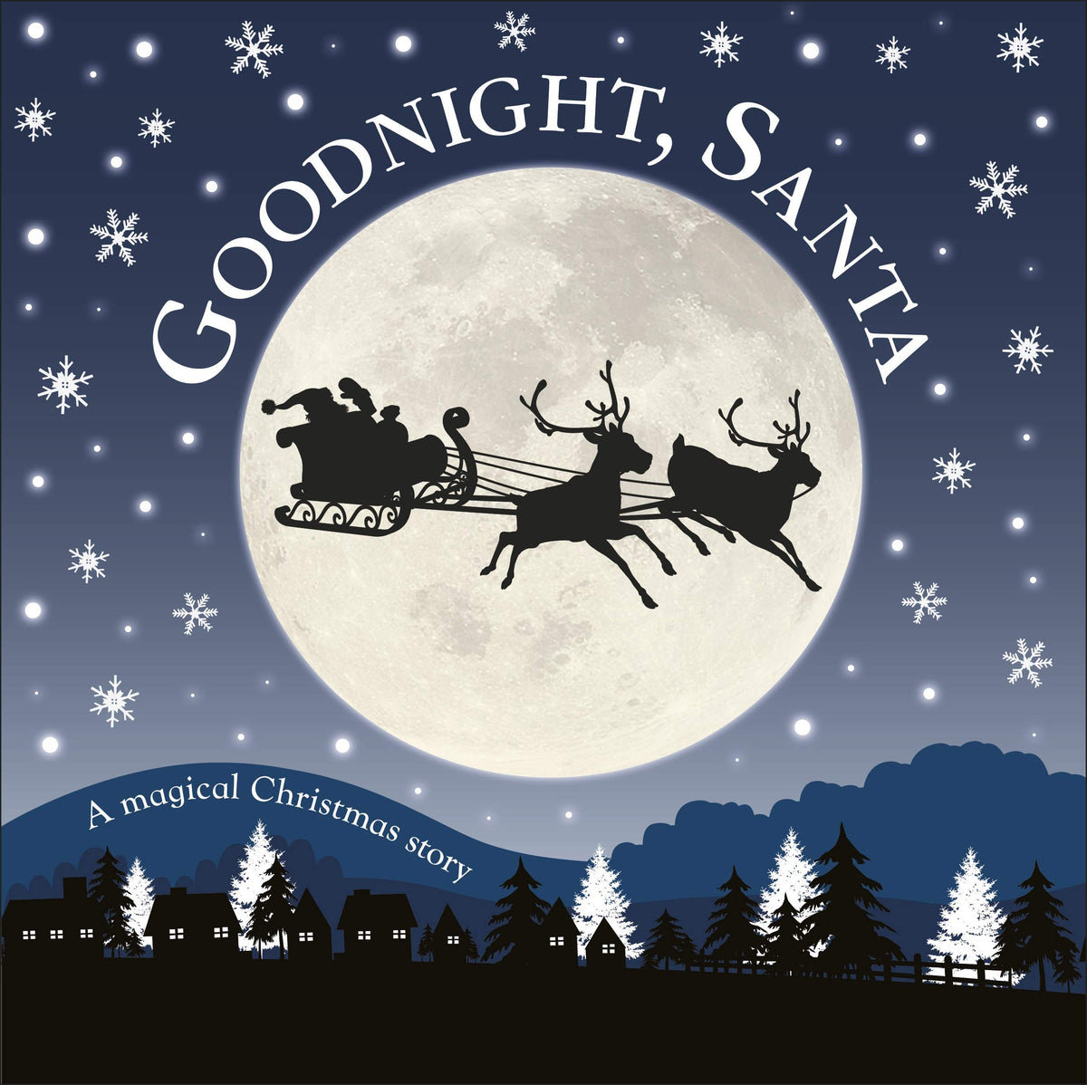 Goodnight, Santa: A Magical Christmas Story – The Secret Bookstore